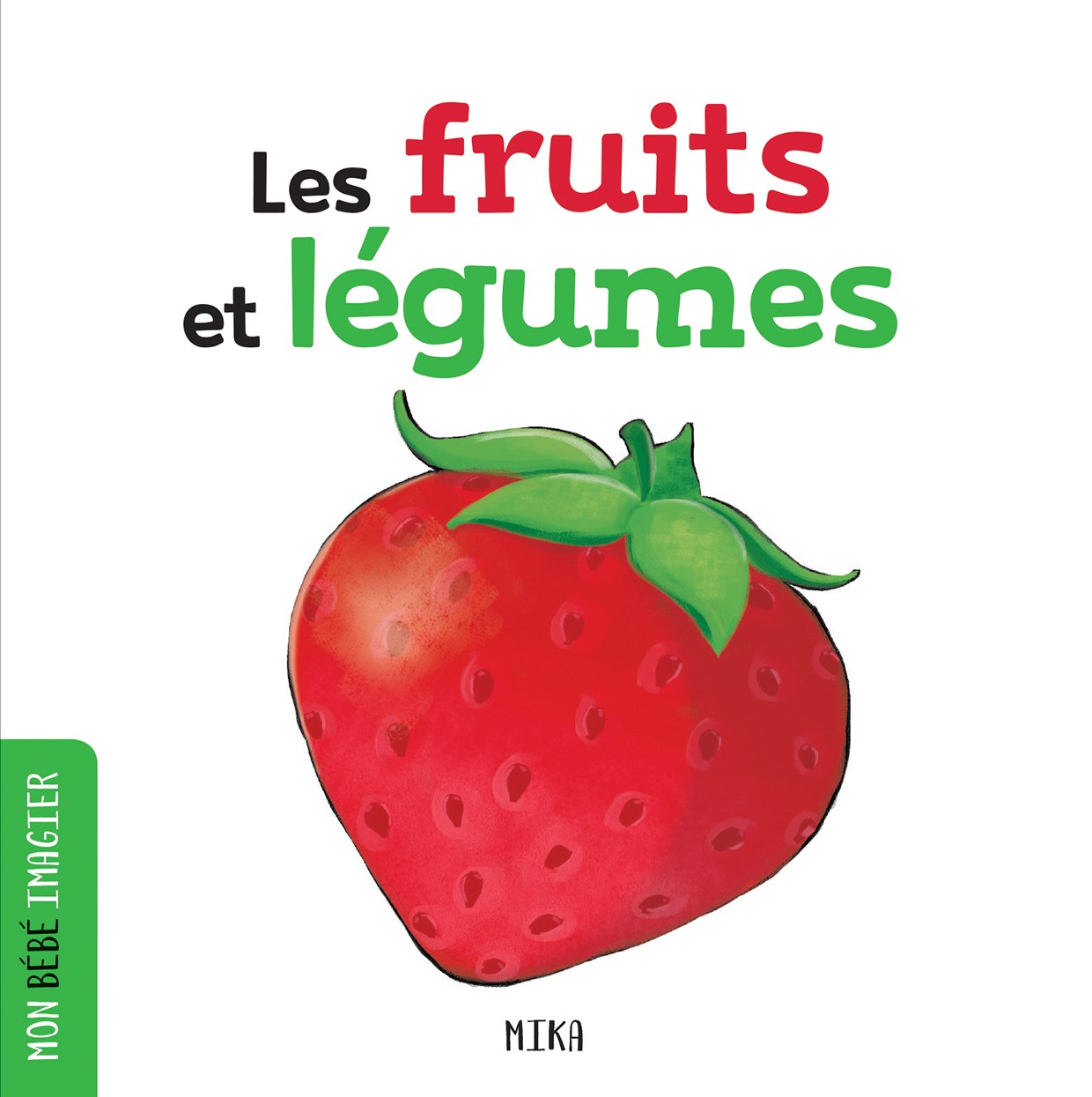 Communication Jeunesse | Les fruits et légumes /RÉÉD.
